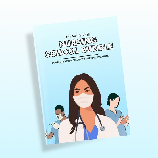 The All-in-One Nursing School Bundle – Amazing Nursing